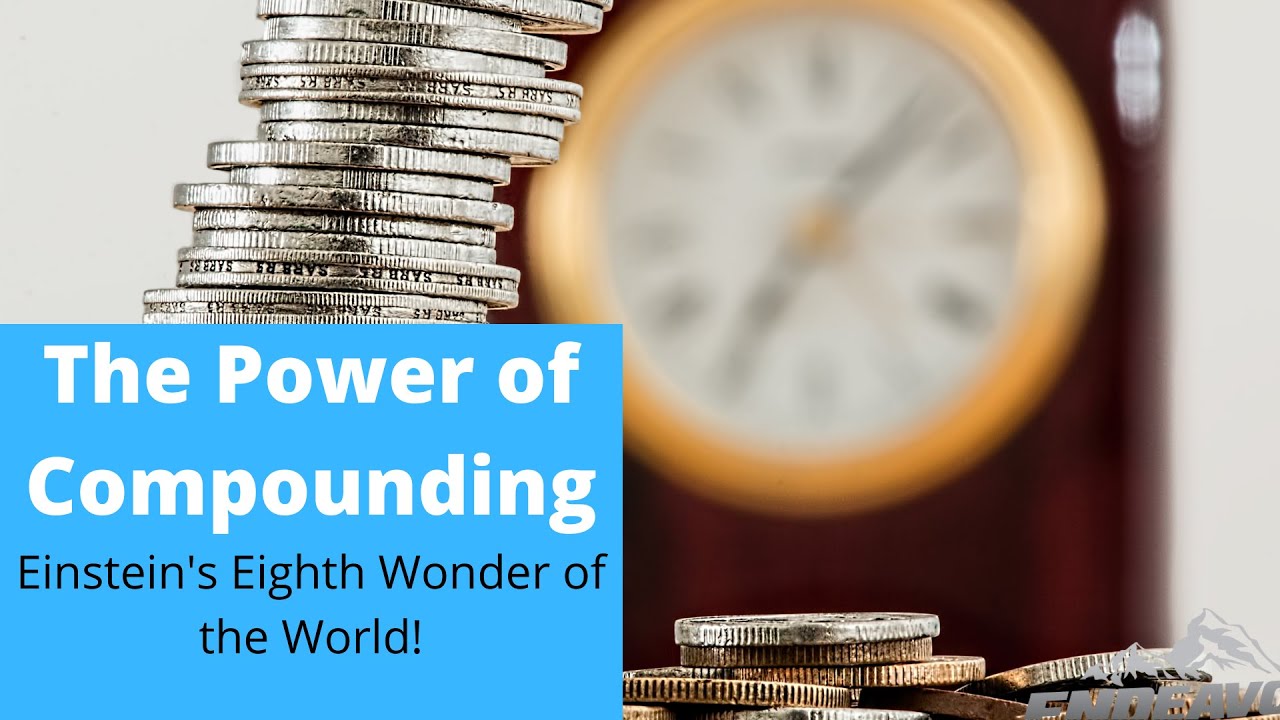 The Power of Compounding - Einstein's Eighth Wonder of the World! - YouTube