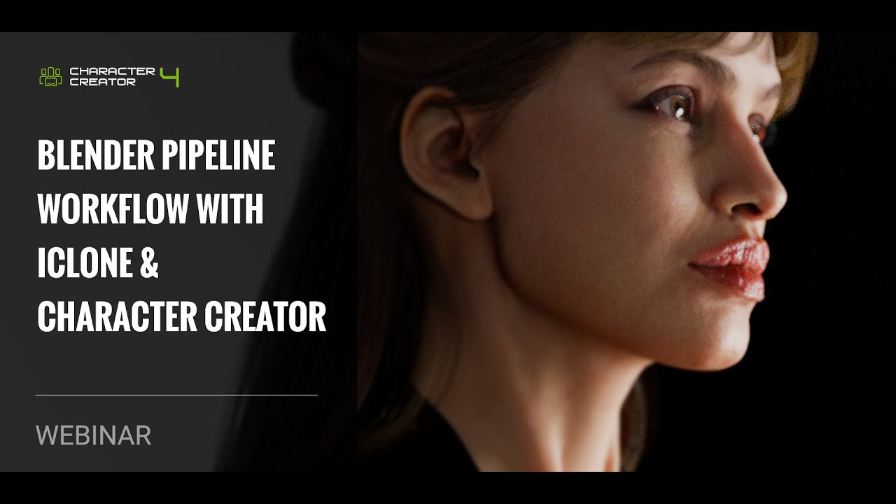 [Webinar] Blender Pipeline Workflow with iClone & Character Creator ...