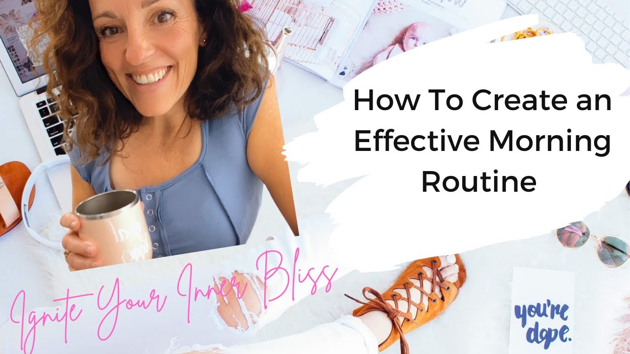 How to Create an Effective Morning Routine - YouTube