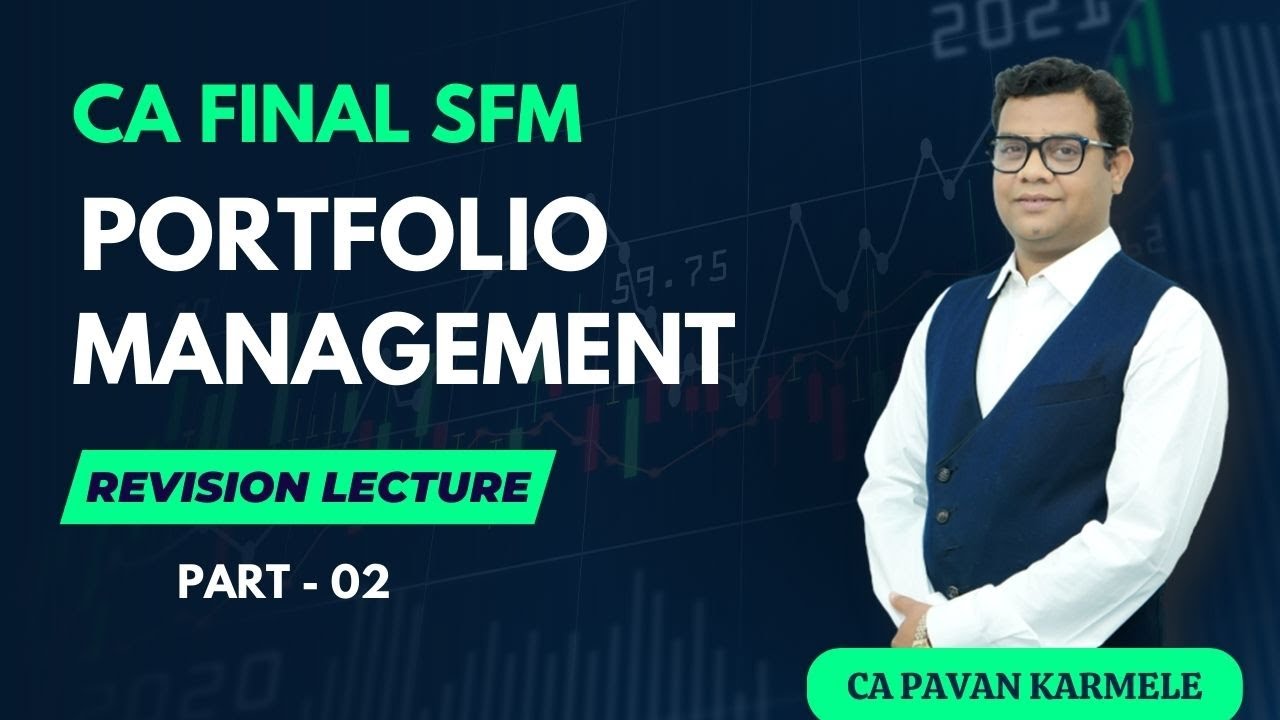 Portfolio Management Revision Part 2 CA Final SFM - YouTube
