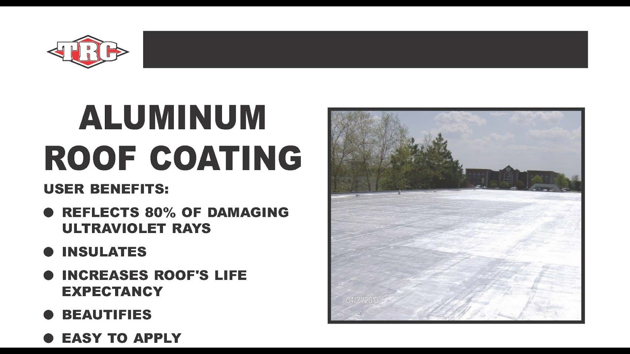TRC's Aluminum Roof Coating - YouTube