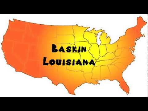 How to Say or Pronounce USA Cities — Baskin, Louisiana - YouTube