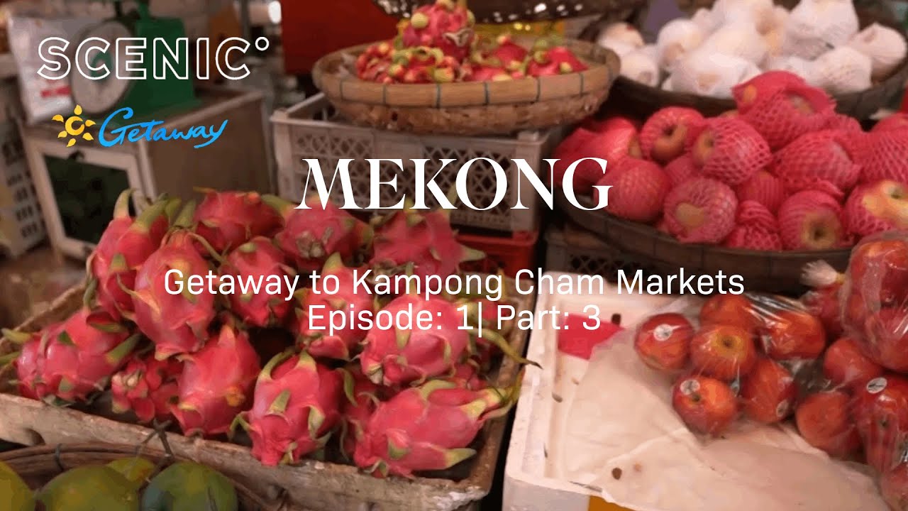 Getaway to Kampong Cham Markets | Mekong | Episode 1 Pt. 3 - YouTube