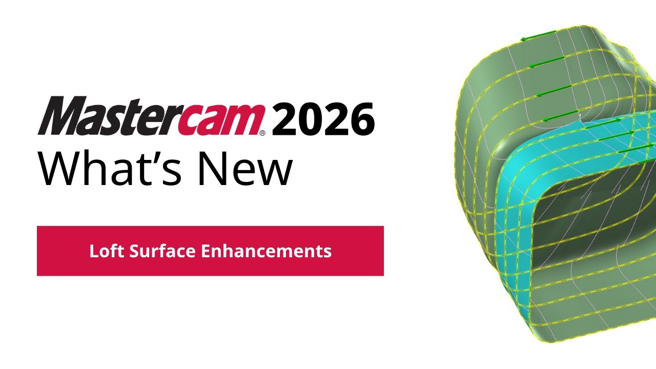 What's New in Design for Mastercam 2026 | Loft Surface Enhancements - YouTube