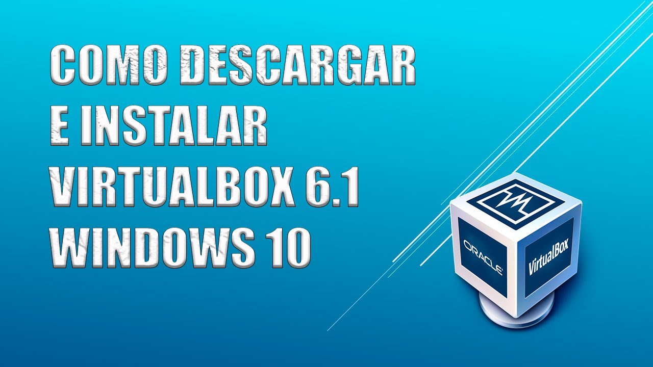 Como Descargar E Instalar Virtualbox 6 1 En Windows 10 - YouTube
