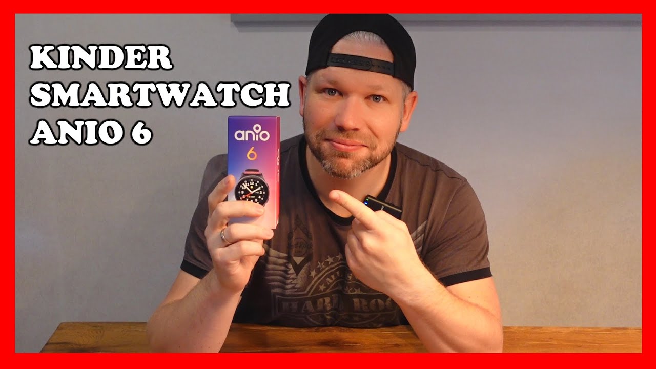 Die NEUE ANIO 6 Kinder Smartwatch im Test Unboxing/Review | Papas Vlog ...