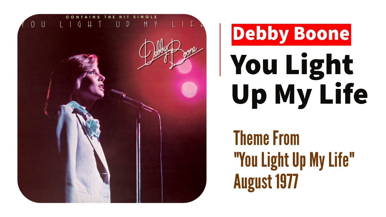 YOU LIGHT UP MY LIFE (Lyrics) - Debby Boone (1977) - YouTube