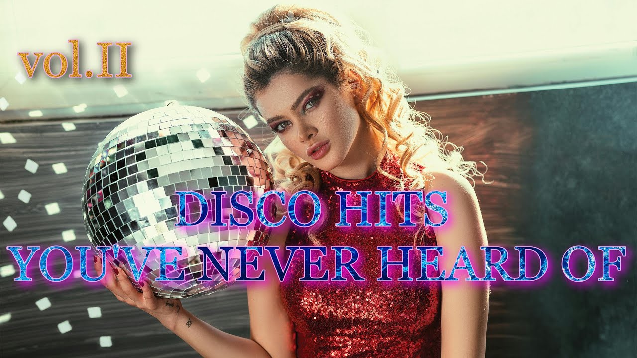New Disco Music-vol.2.Disco hits you've never heard of.Exclusive ...