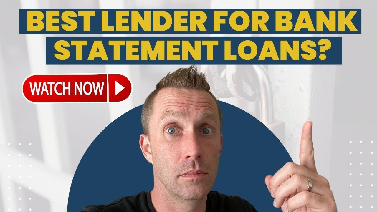 Who is the Best Lender For Bank Statement Loans? - YouTube