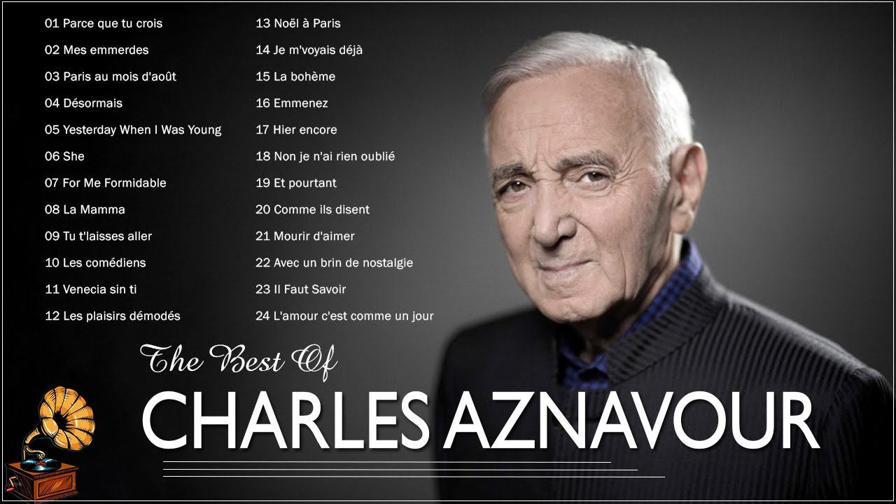 Les Meilleures Chansons de Charles Aznavour - Charles Aznavour Greatest ...
