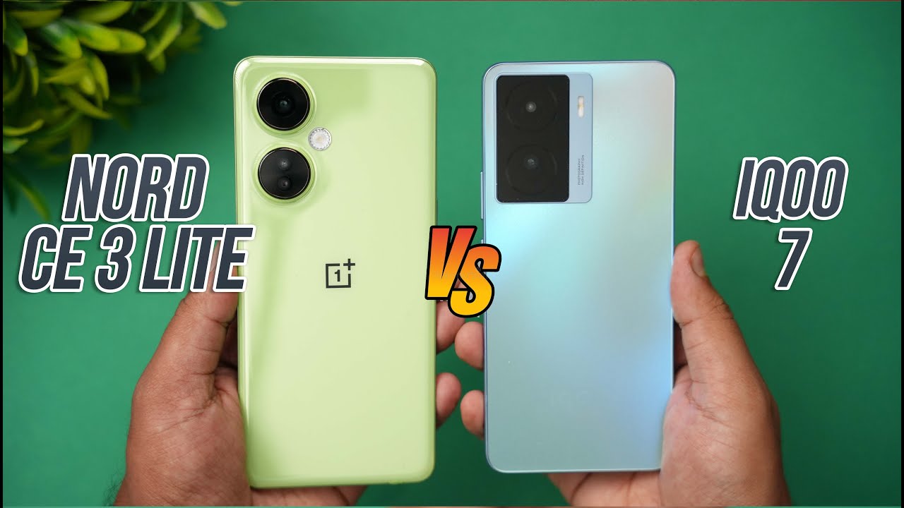OnePlus Nord CE3 Lite vs iQOO Z7 Comparison- Display, Software, Camera ...