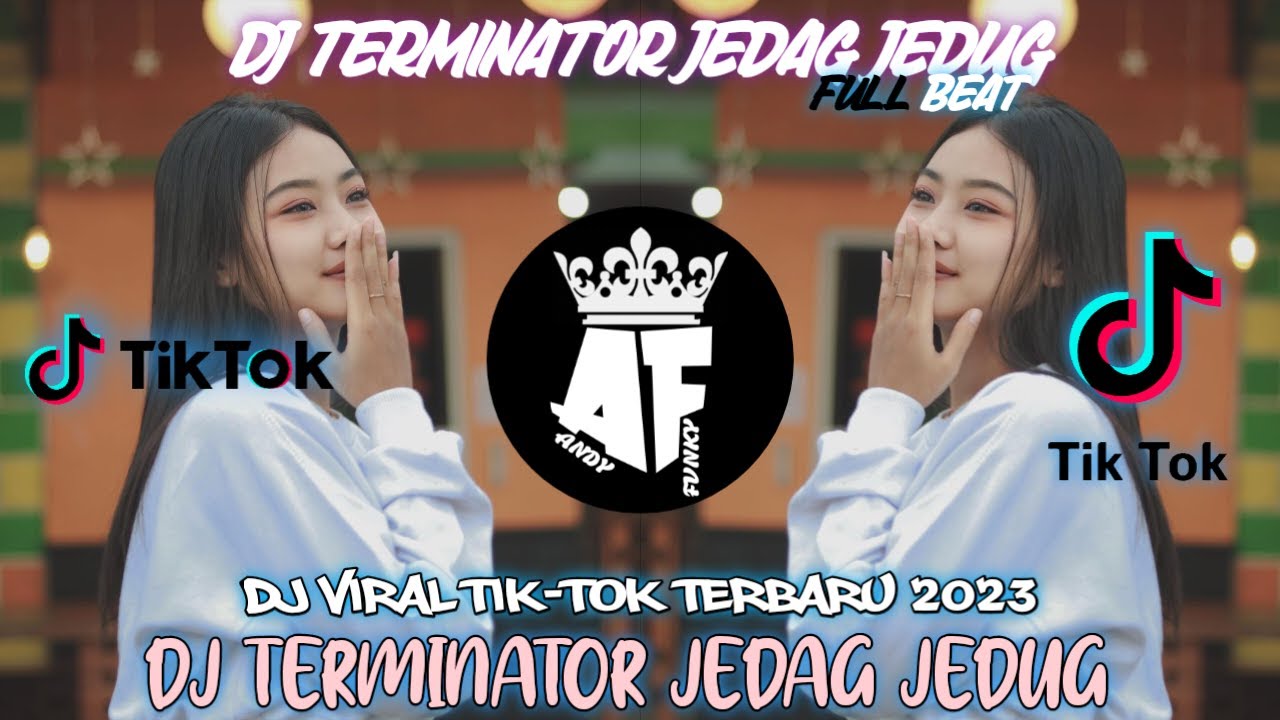 DJ TERMINATOR JEDAG JEDUG FULL BASS TERBARU viral tik tok|ANDYFVNKY ...
