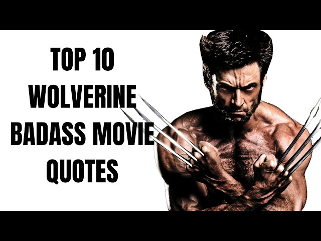 Wolverine Famous Quotes Best Of "The Wolverine" Dialogues That Will
