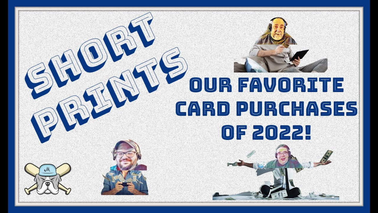 Our Favorite Card Purchases Of 2022 | Short Prints - YouTube