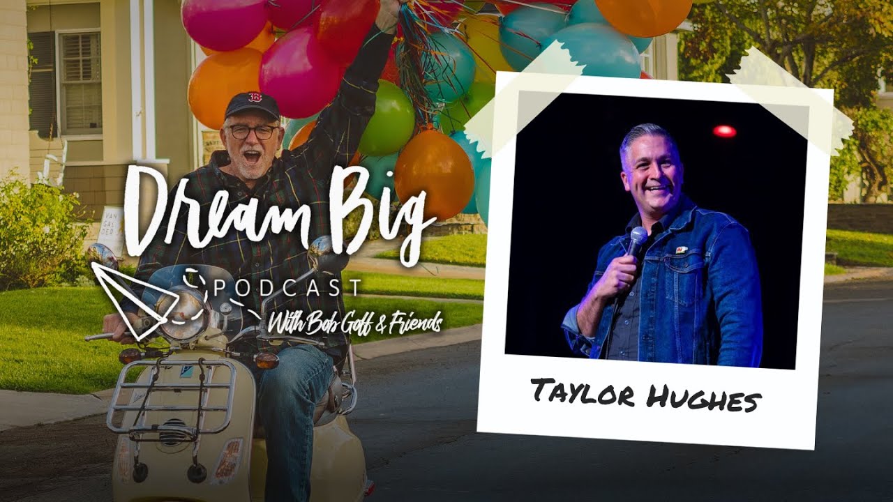 Remaining Present and True to You with Taylor Hughes| Dream Big with ...