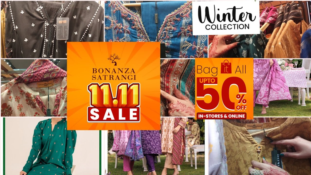 Bonanza Satrangi Sale 11.11 UpTo 50% Off||Bonanza winter Pret ...