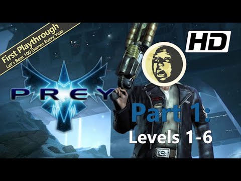 1st Playthrough - Prey (2006) Full Game Walkthrough | Part 1: Levels 1 ...