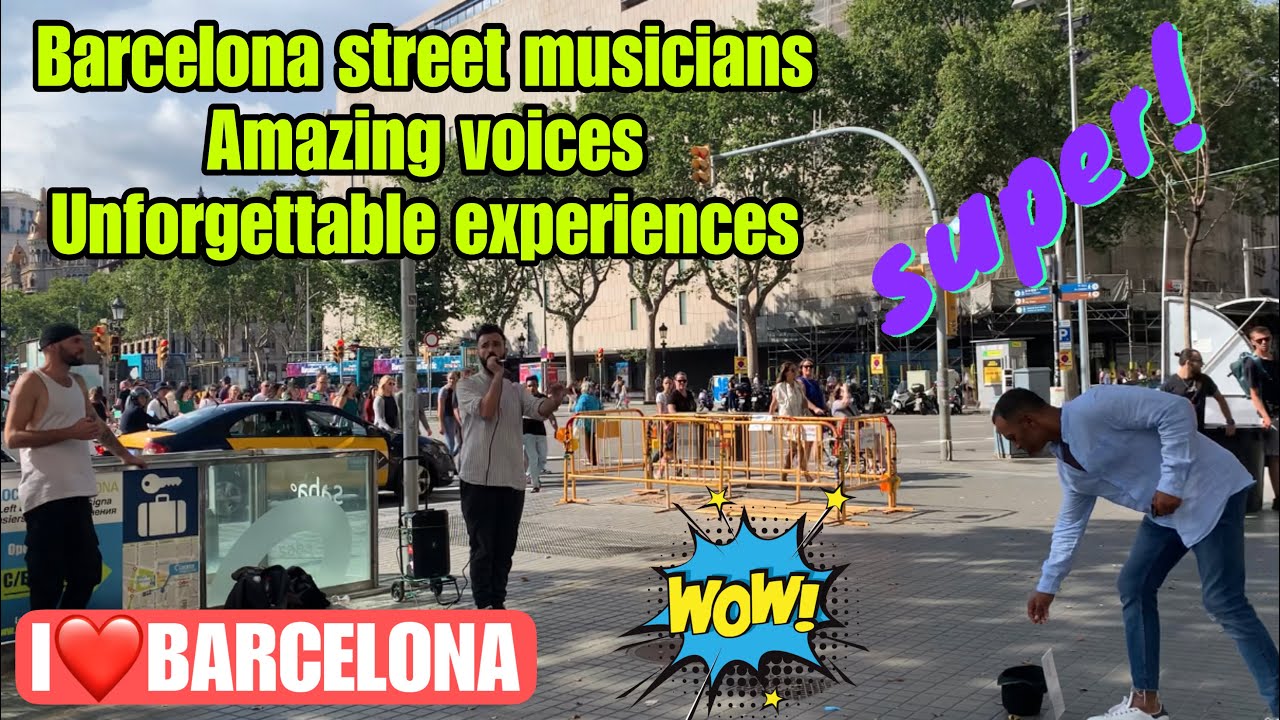 AMAZING VOICES COVER BY BARCELONA ‘S STREET MUSICIANS || UNFORGETTABLE ...