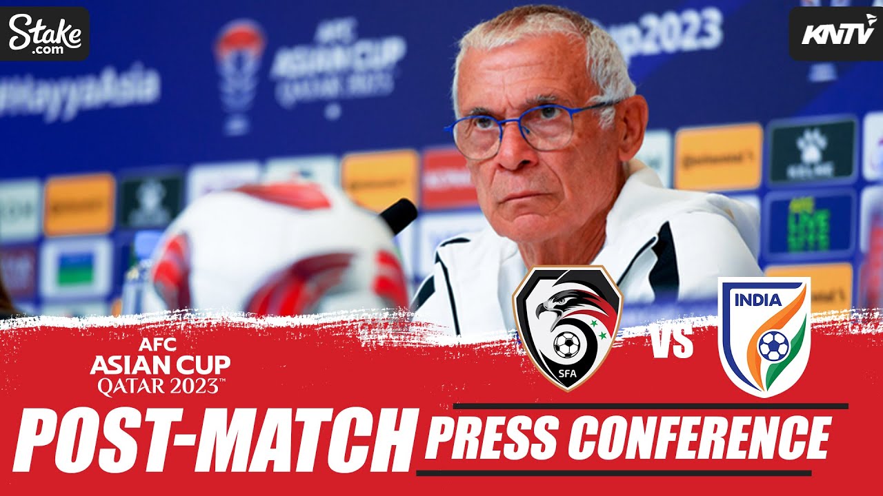 AFC Asian Cup 2023 | Syria Vs India Post-match Press Conference ...