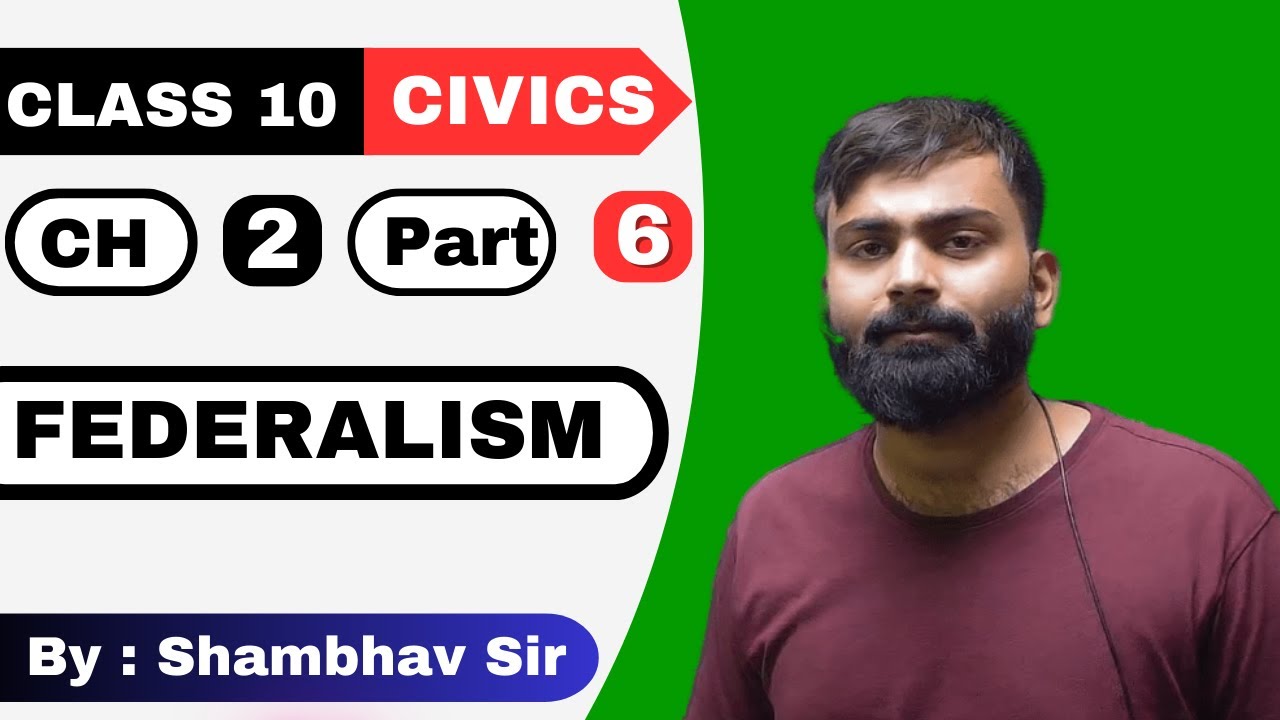 Federalism II Civics II Class - 10 II Chapter - 2 II Part - 6 - YouTube