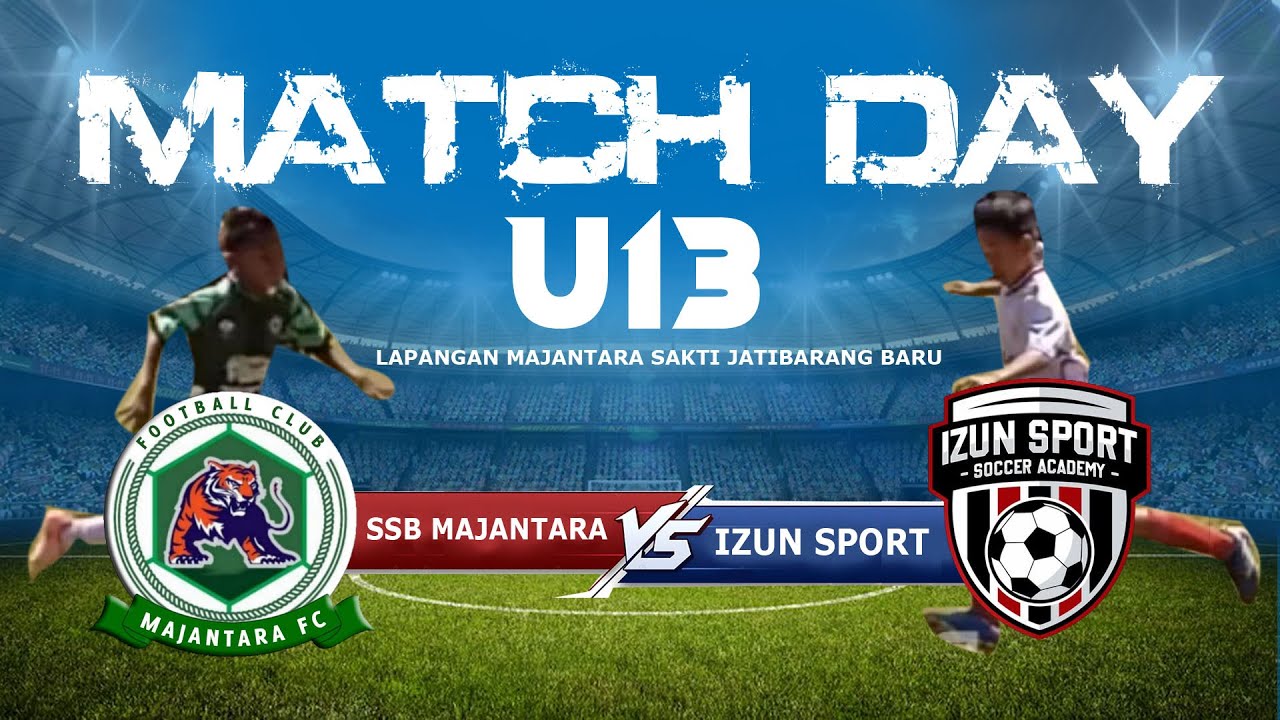 MATCH DAY SSB MAJANTARA VS IZUN SPORT U13 LAGA PERSAHABATAN USIA DINI ...