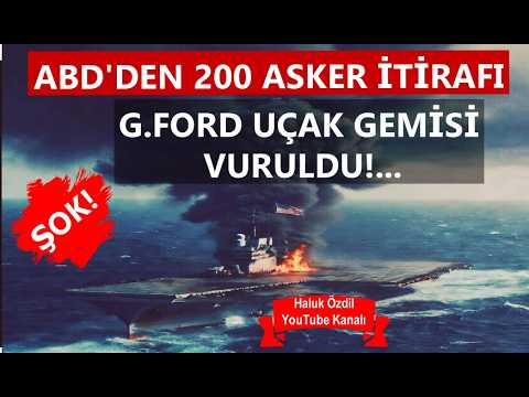 ŞOK! ABD UÇAK GEMİSİ VURULDU; 200 ASKER...?