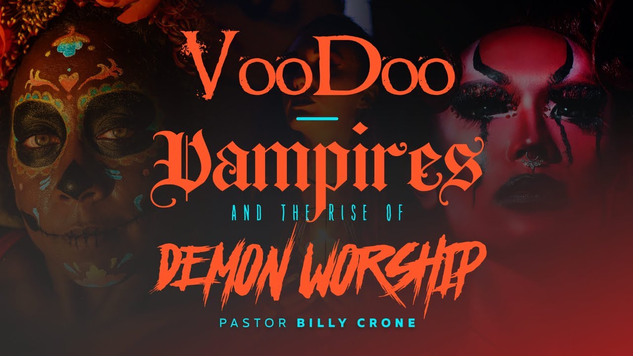 Billy Crone - Voodoo Vampires And The Rise Of Demon Worship 25 - YouTube