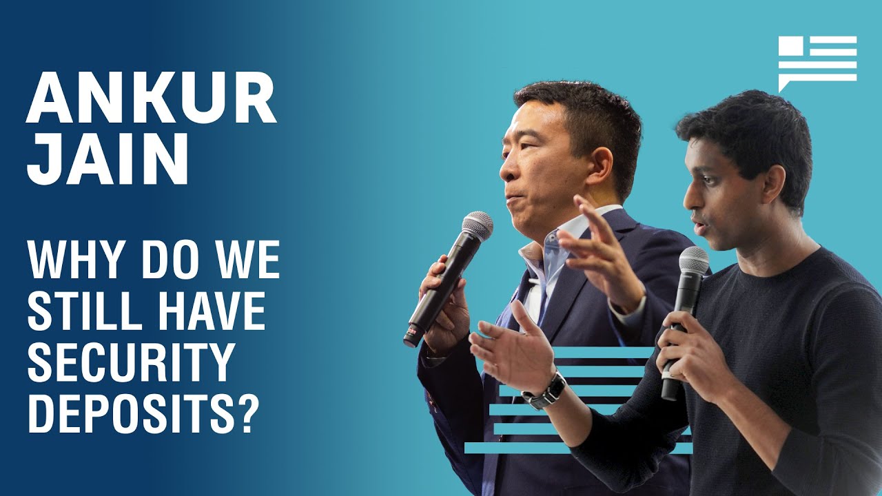 Why do we still have security deposits? With Ankur Jain. | Andrew Yang ...