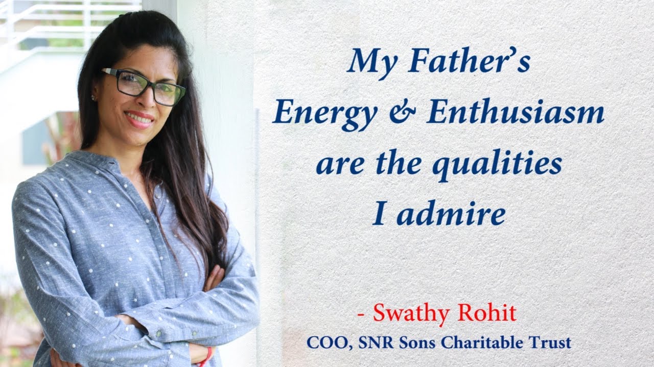 My Dad's Energy & Enthusiasm are the qualities I admire–Swathy Rohit ...