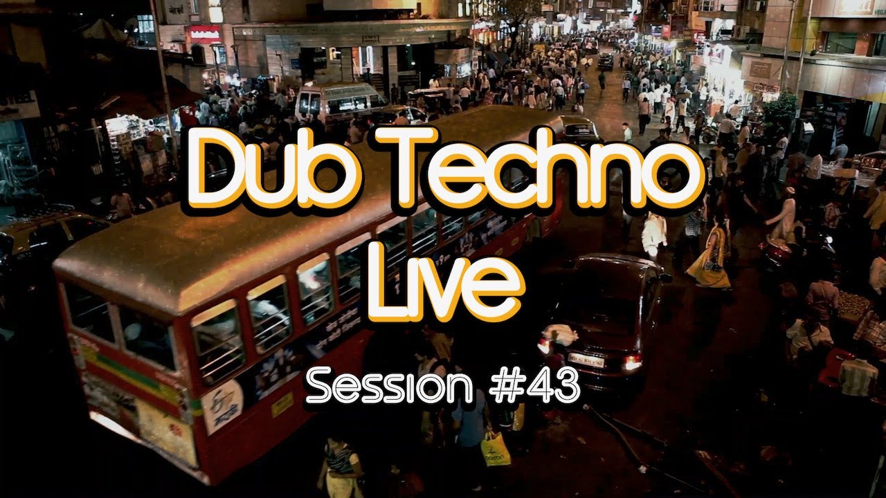 Dub Techno Live / Session 43 - YouTube