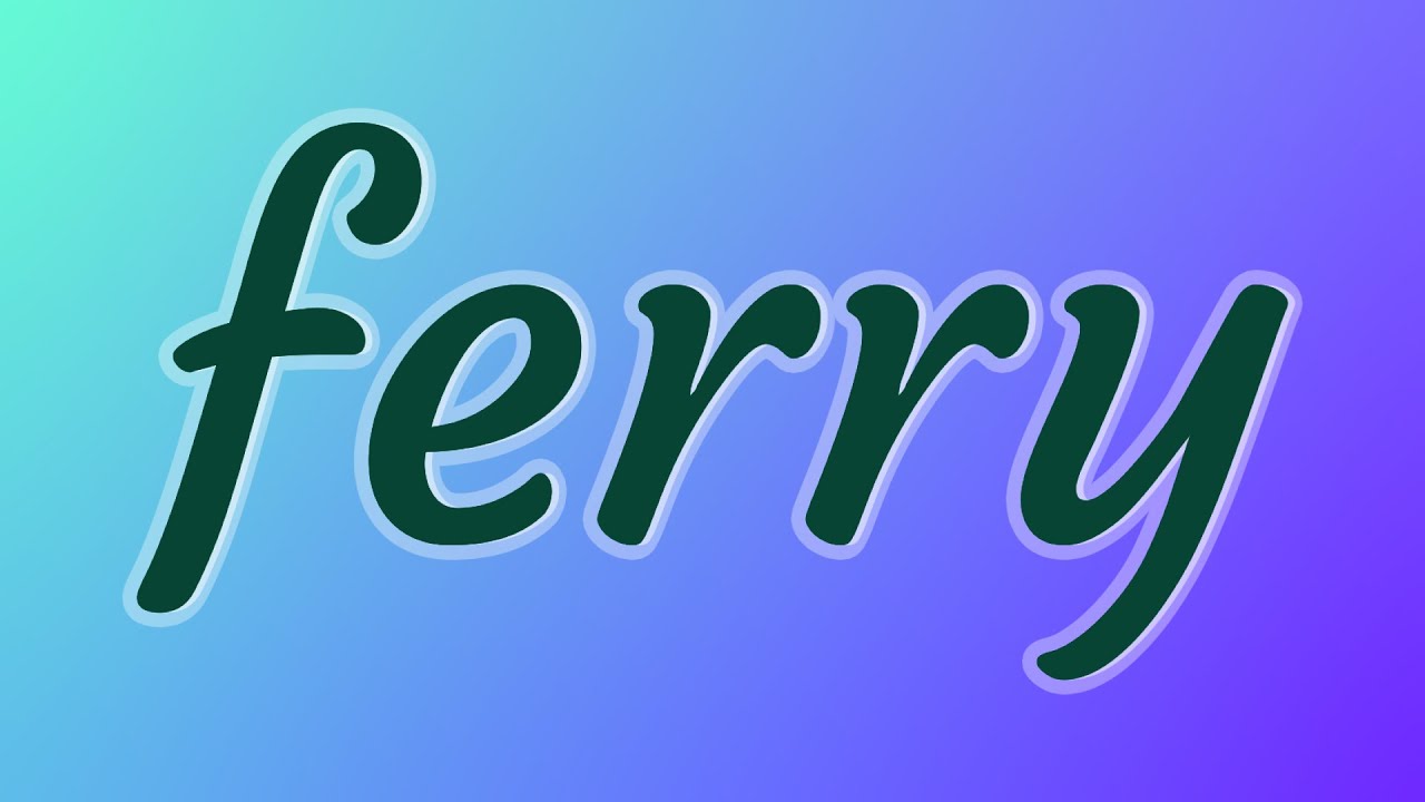 Ferry - 160 English Vocabulary Flashcards - YouTube