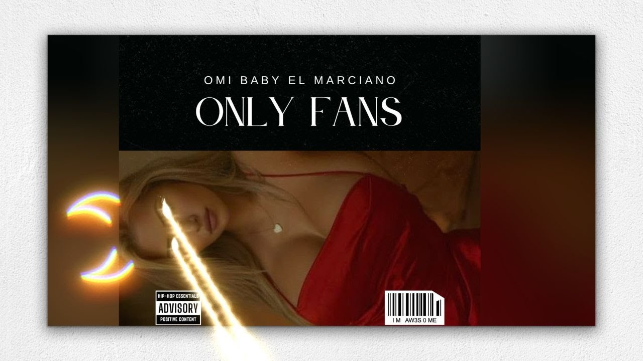 🔥 Omi Baby el Marciano - ONLY FANS (Audio Oficial) 🔥 - YouTube Music