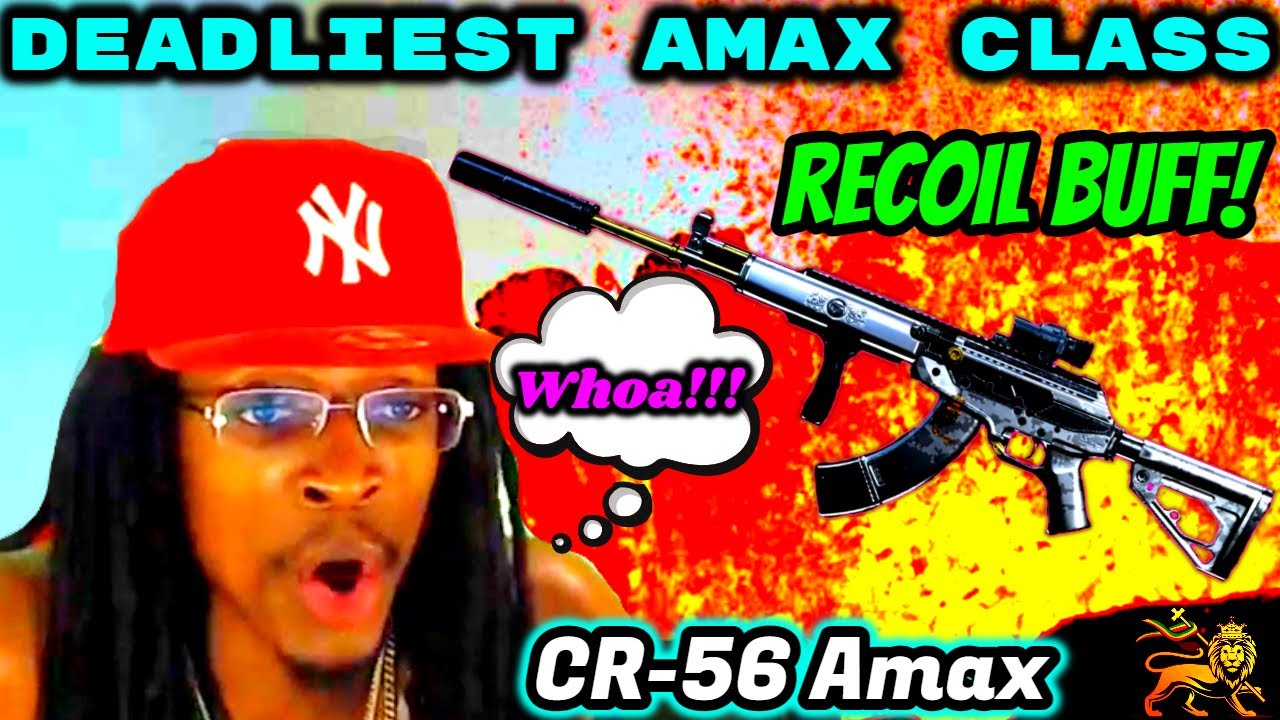 DEADLIEST AMAX BUILD? MAJOR RECOIL BUFF! LONG RANGE CR-56 AMAX (BEST ...