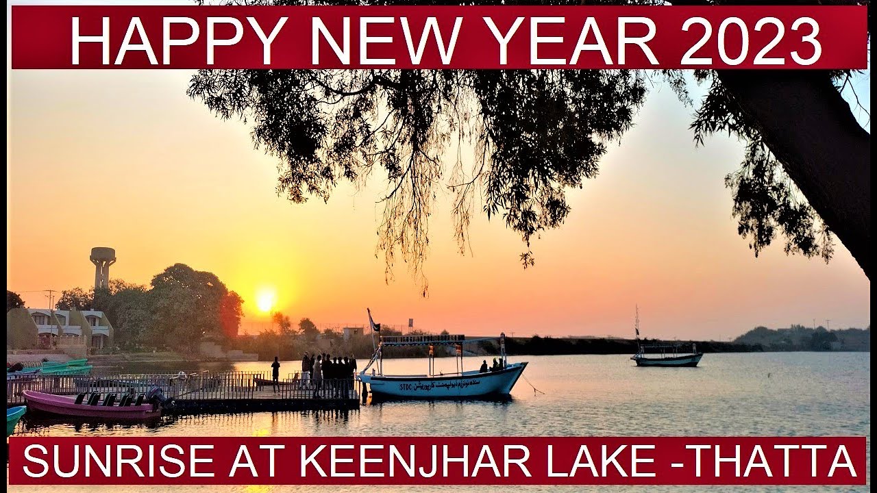 Sunrise at Keenjhar Lake I Happy New Year 2023 I @Passion by Rehan ...