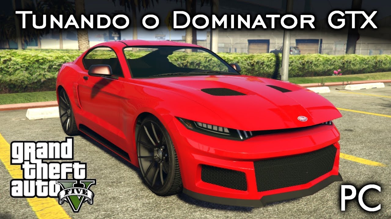Tunando o Dominator GTX - Mix TOP de MUSCLES! 💪 | GTA V - PC [PT-BR ...