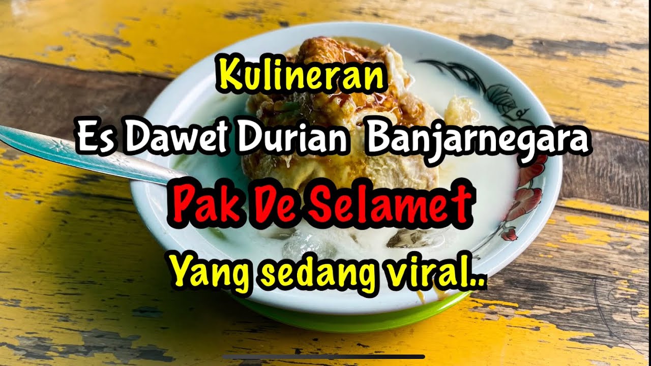 Kulineran Es Dawet Durian pak Selamet. - YouTube