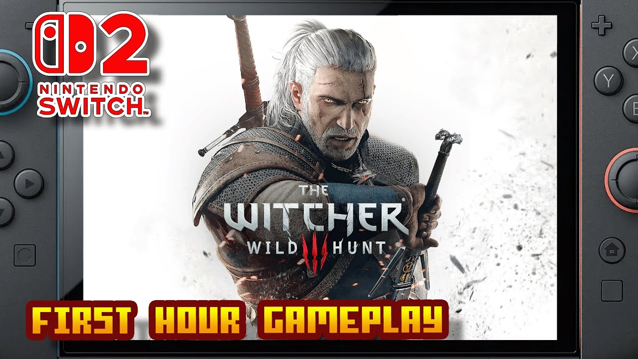 The Witcher 3: Wild Hunt - (Nintendo Switch 2) - First Hour Gameplay ...