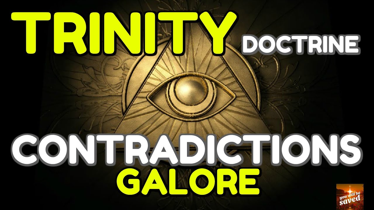 TRINITY DOCTRINE CONTRADICTIONS GALORE | THE TRINITY DELUSION - YouTube