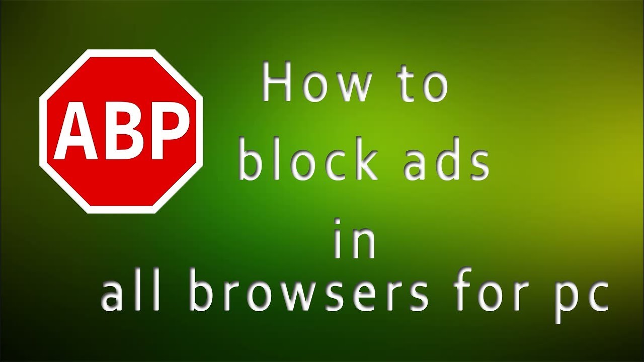 How to block ads in all browsers for pc - YouTube
