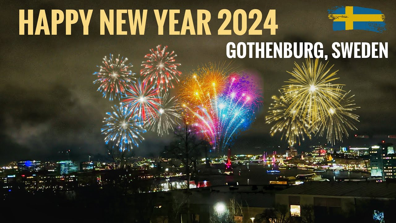 HAPPY NEW YEAR 2024 | FIREWORKS | GOTHENBURG, SWEDEN - YouTube