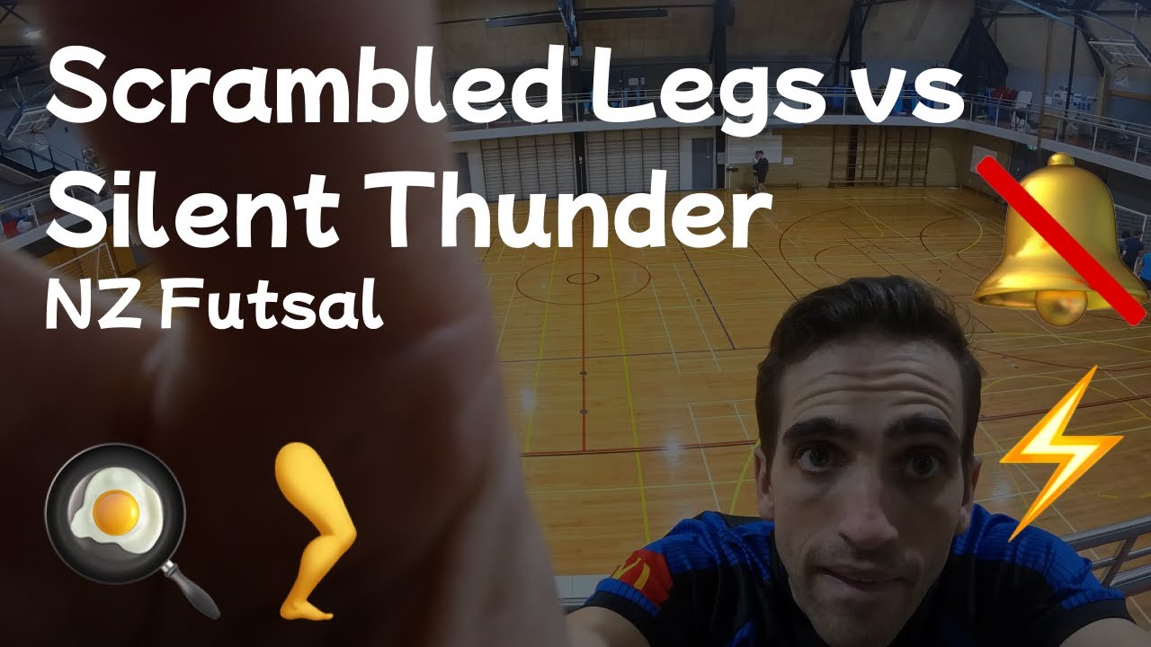 Futsal NZ | Scrambled Legs vs Silent Thunder - The comeback 👀 ⚽ - YouTube
