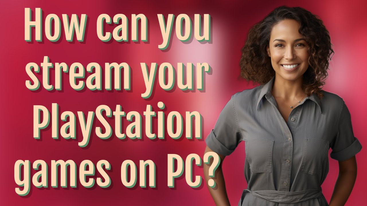 How can you stream your PlayStation games on PC? - YouTube