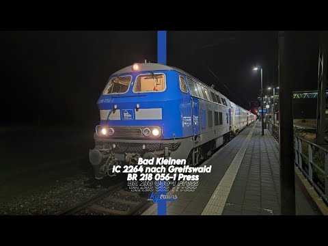 Bad Kleinen | IC 2264 nach Greifswald | BR 218 056-1 Press