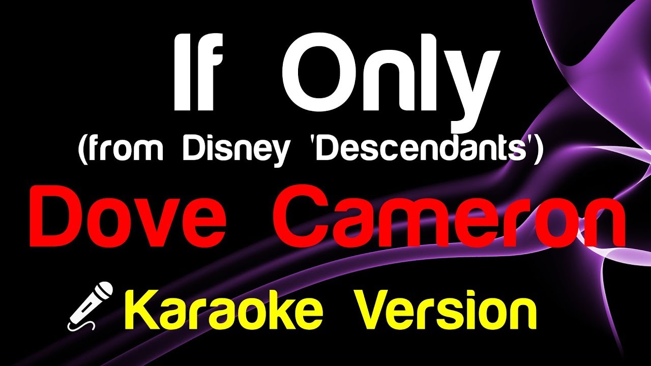 🎤 Dove Cameron - If Only (Karaoke Lyrics) - YouTube
