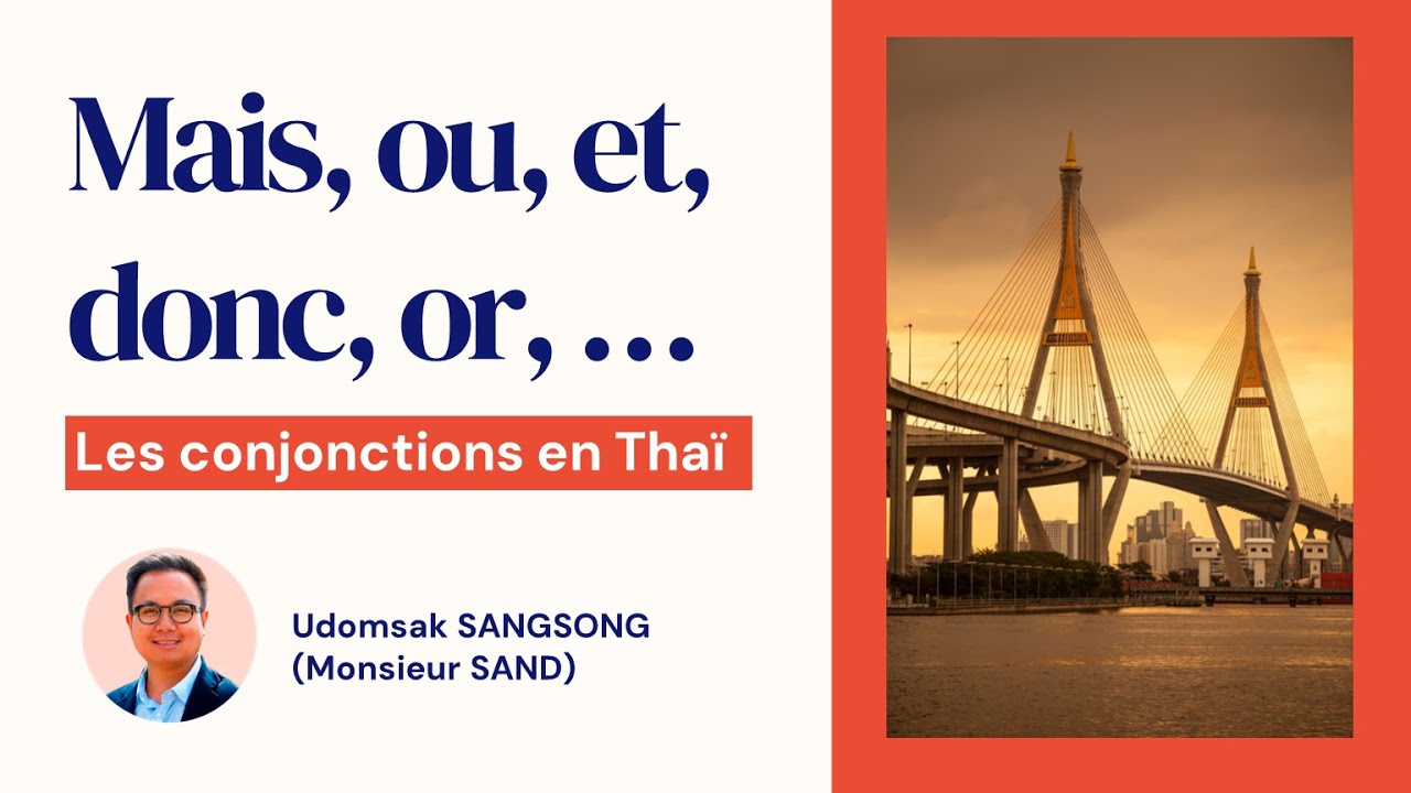 Les conjonctions en Thaï : Mais, Ou, Et, Donc, Or, Ni, Car | Apprendre ...