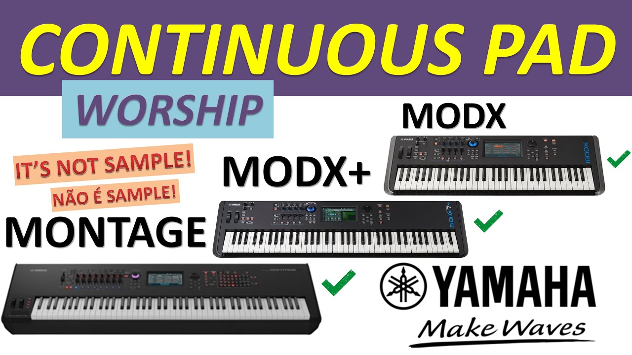 Continuous Pad - Yamaha MODX / MODX+ / Montage - YouTube