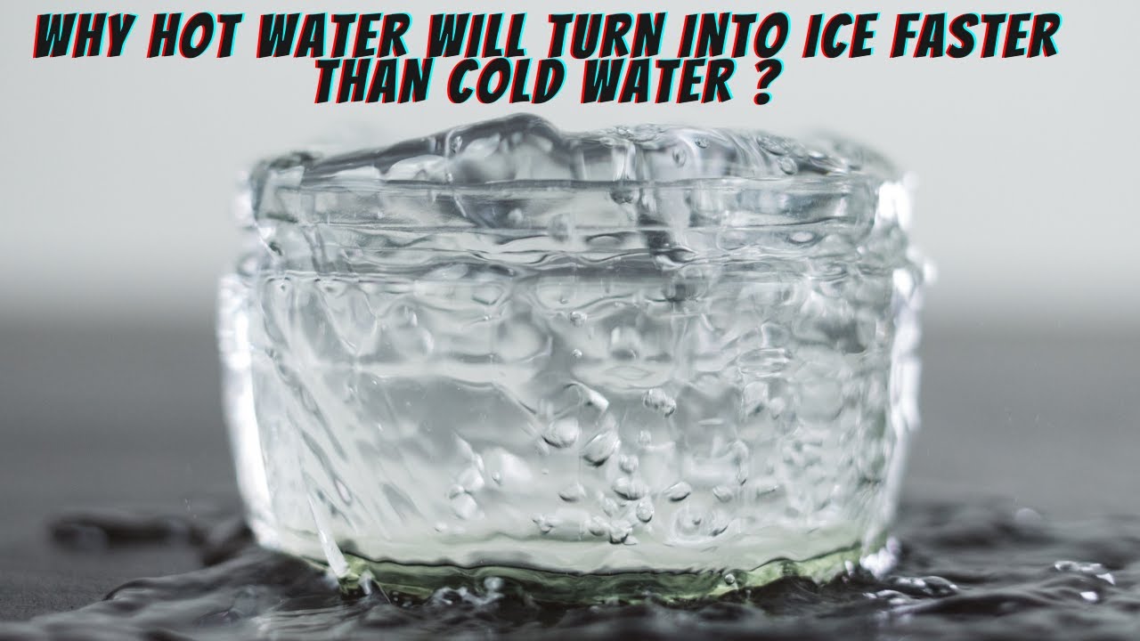 Hot water will turn into ice faster than cold water. | I Fact - YouTube