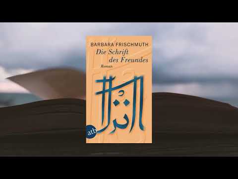 Die Schrift des Freundes - Barbara Frischmuth