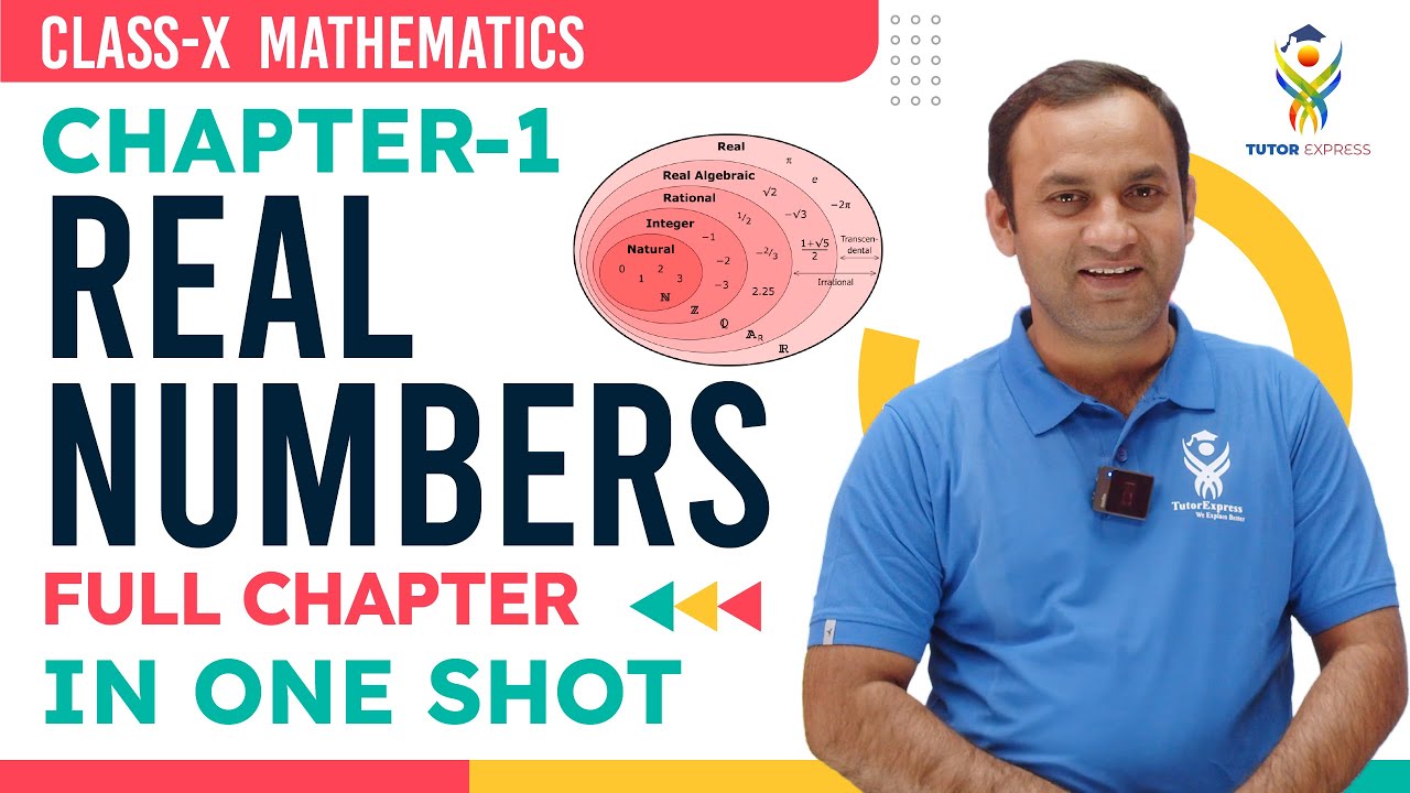 Real Numbers: Chapter 1 Class X Mathematics | Full Chapter in One Shot ...