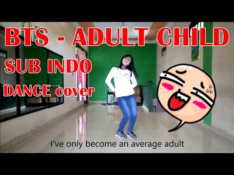 BTS - Adult Child sub Indo - dance cover video - YouTube